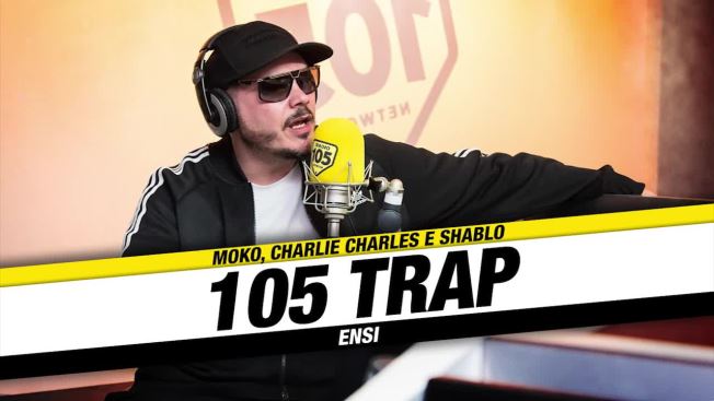 105 Trap: rivivi tutta la settimana con Ensi - Radio 105 Video ...