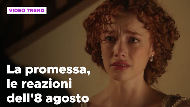 La Promessa, il riassunto e le reazioni della puntata dell'8 agosto - La promessa Video ...