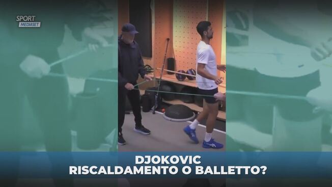 Djokovic: riscaldamento o balletto